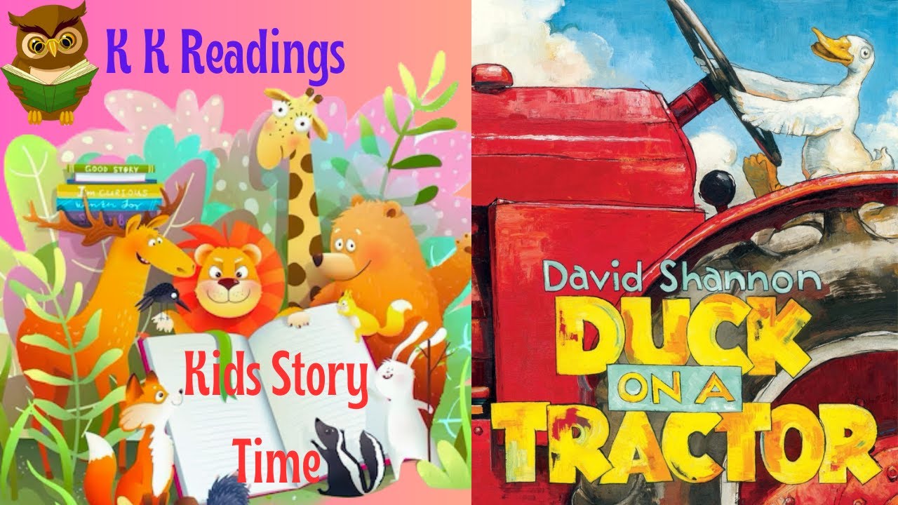 Duck on a Tractor | KIDS READ ALOUD STORY BOOKS | #davidshannon # ...