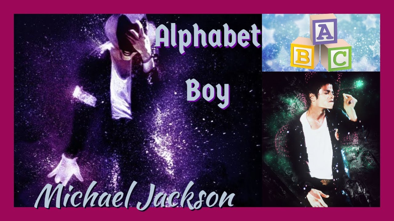 Alphabet Boy-Michael Jackson - YouTube