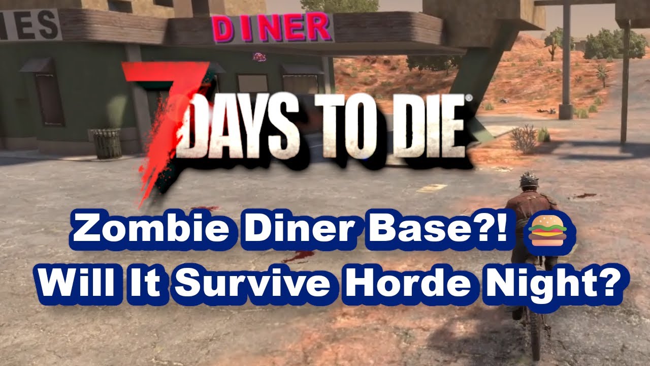 How to open a Zombie Diner! - 7DTD part 10 - YouTube