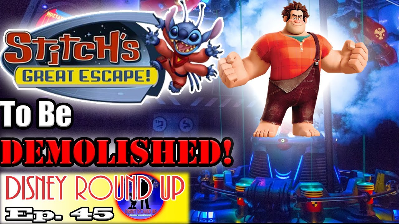 Stitch’s Great Escape Being REPLACED for a Wreck-It Ralph Attraction ...