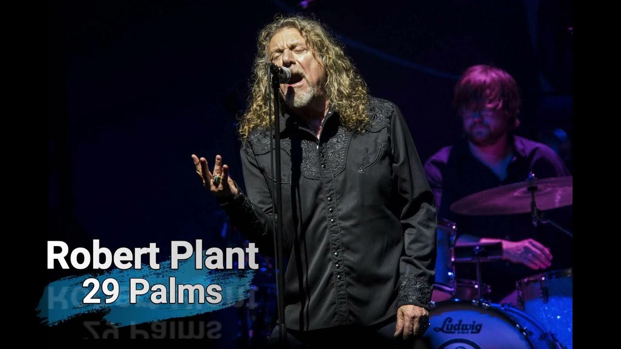 Robert Plant - 29 Palms - YouTube