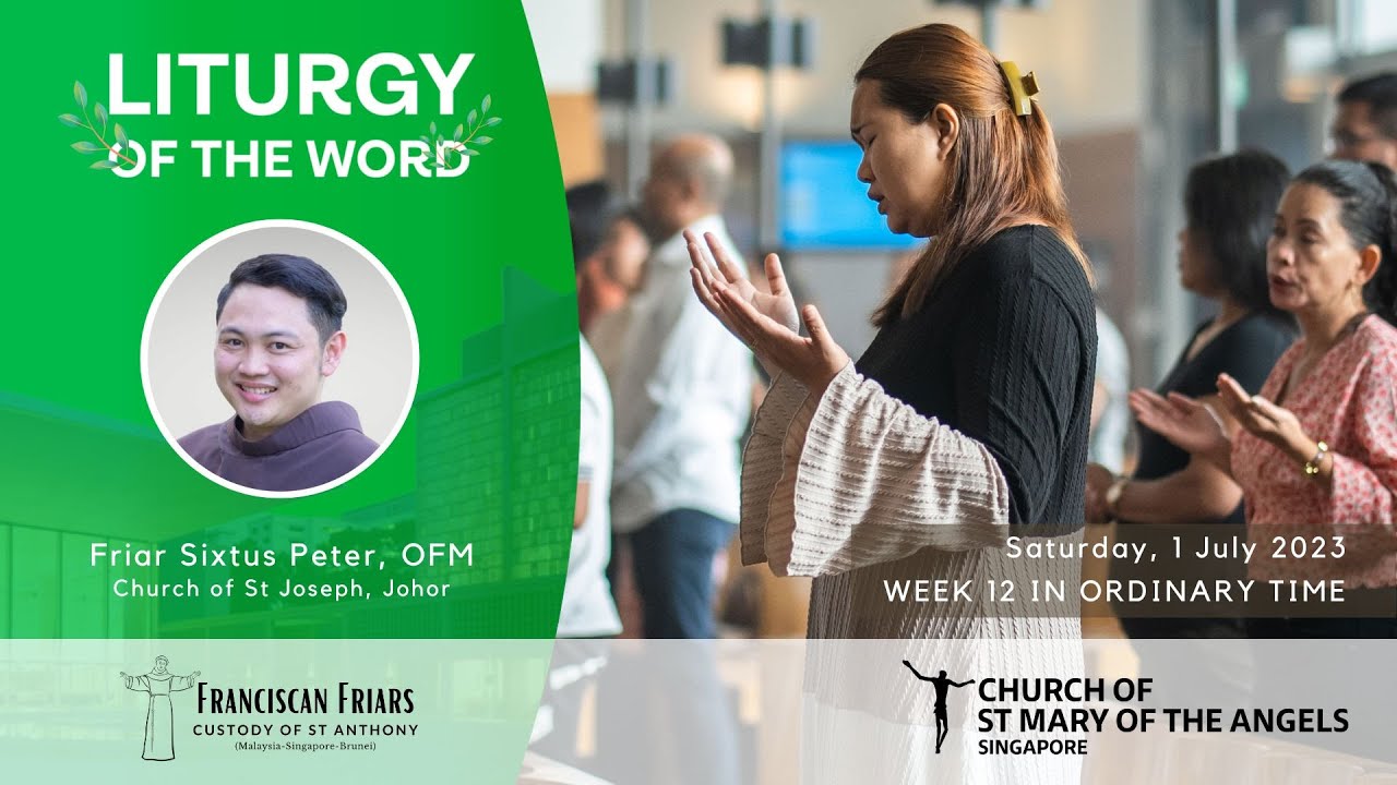 Liturgy of the Word - Saturday of Week 12 in Ordinary Time - 1 July ...