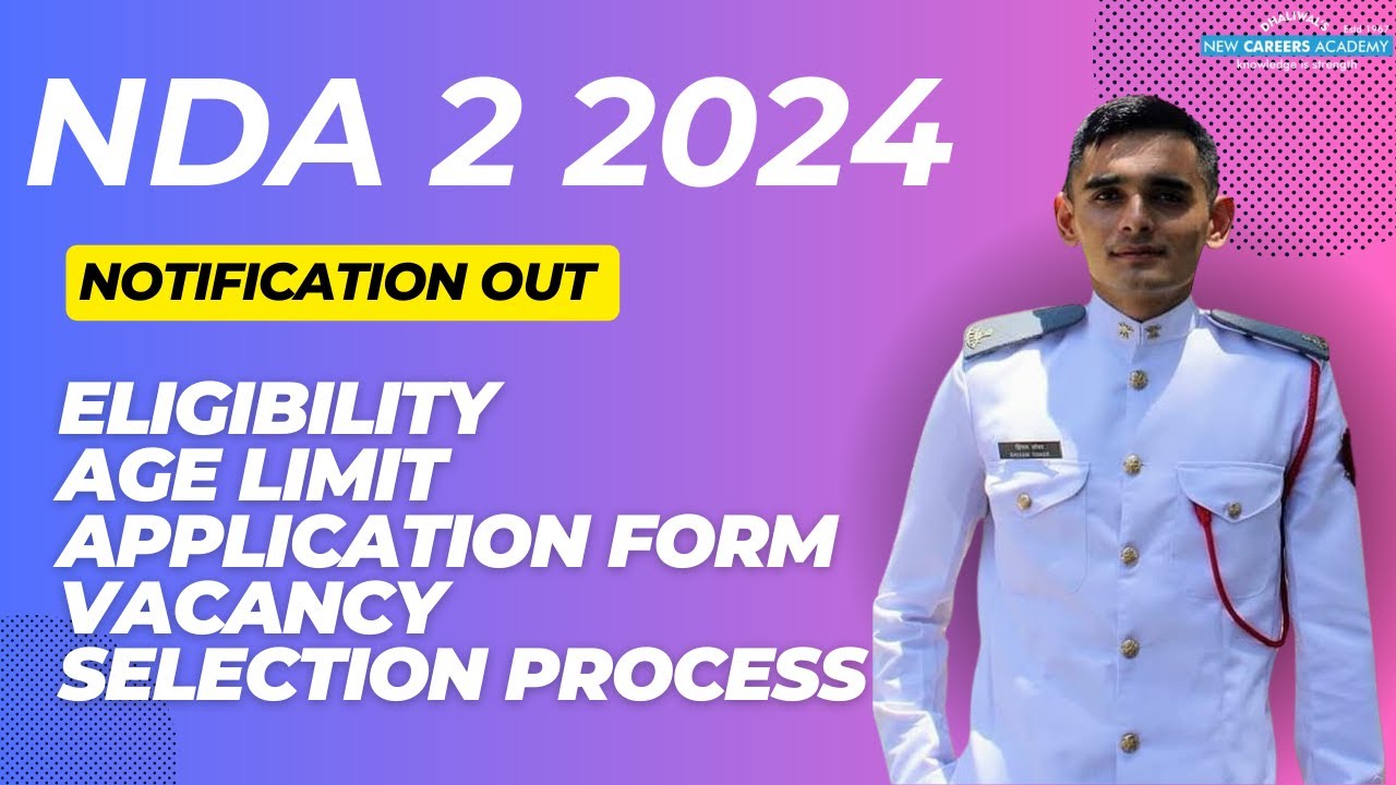 NDA 2 2024 Notification | NDA 2 2024 Age Limit | NDA 2 2024 Exam ...