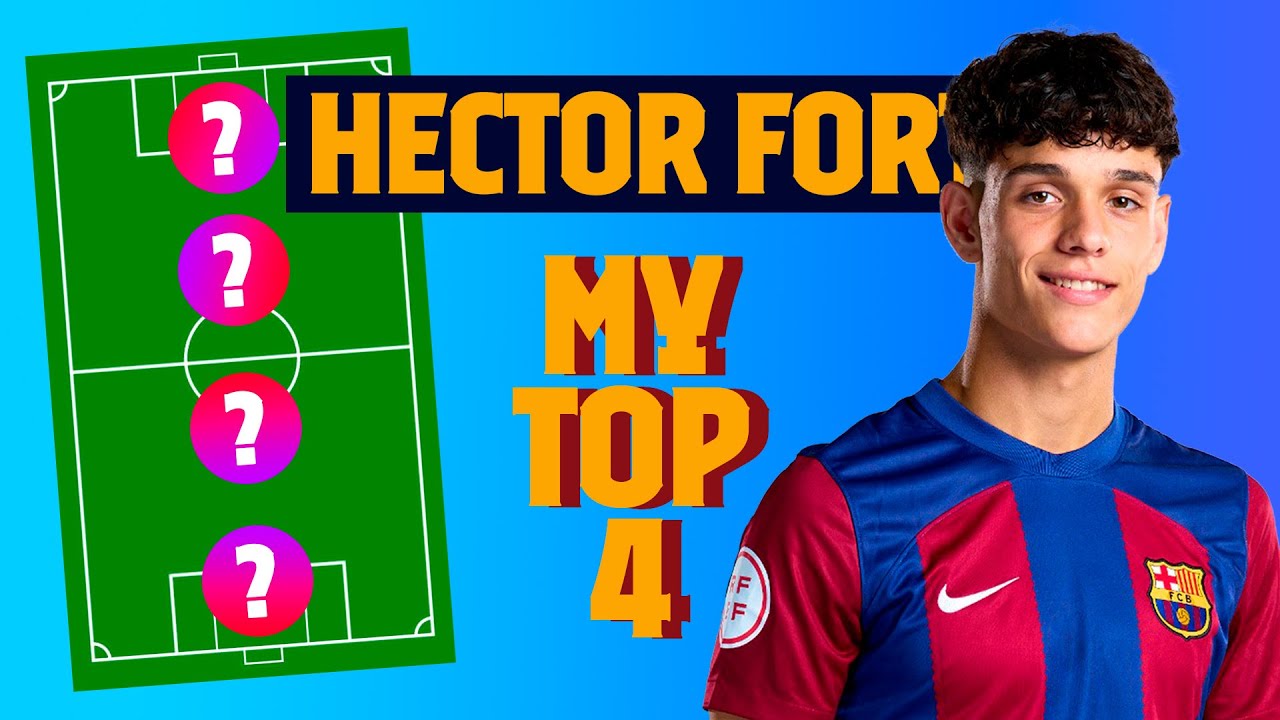 HÉCTOR FORT | MY TOP 4 (LEGENDS) | FC Barcelona - YouTube
