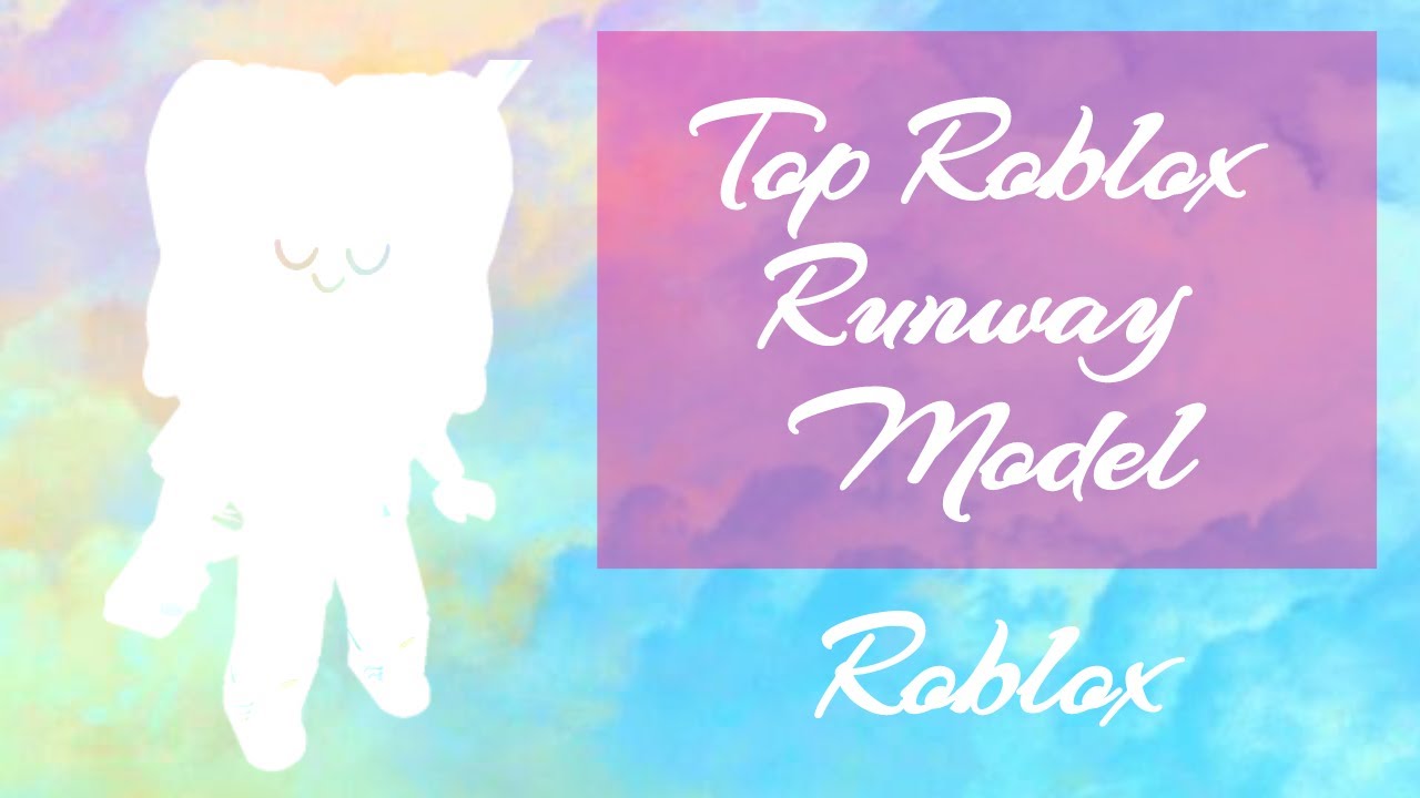 ~ Not-So-Fashionable... ~ Roblox Top Runway Model - YouTube