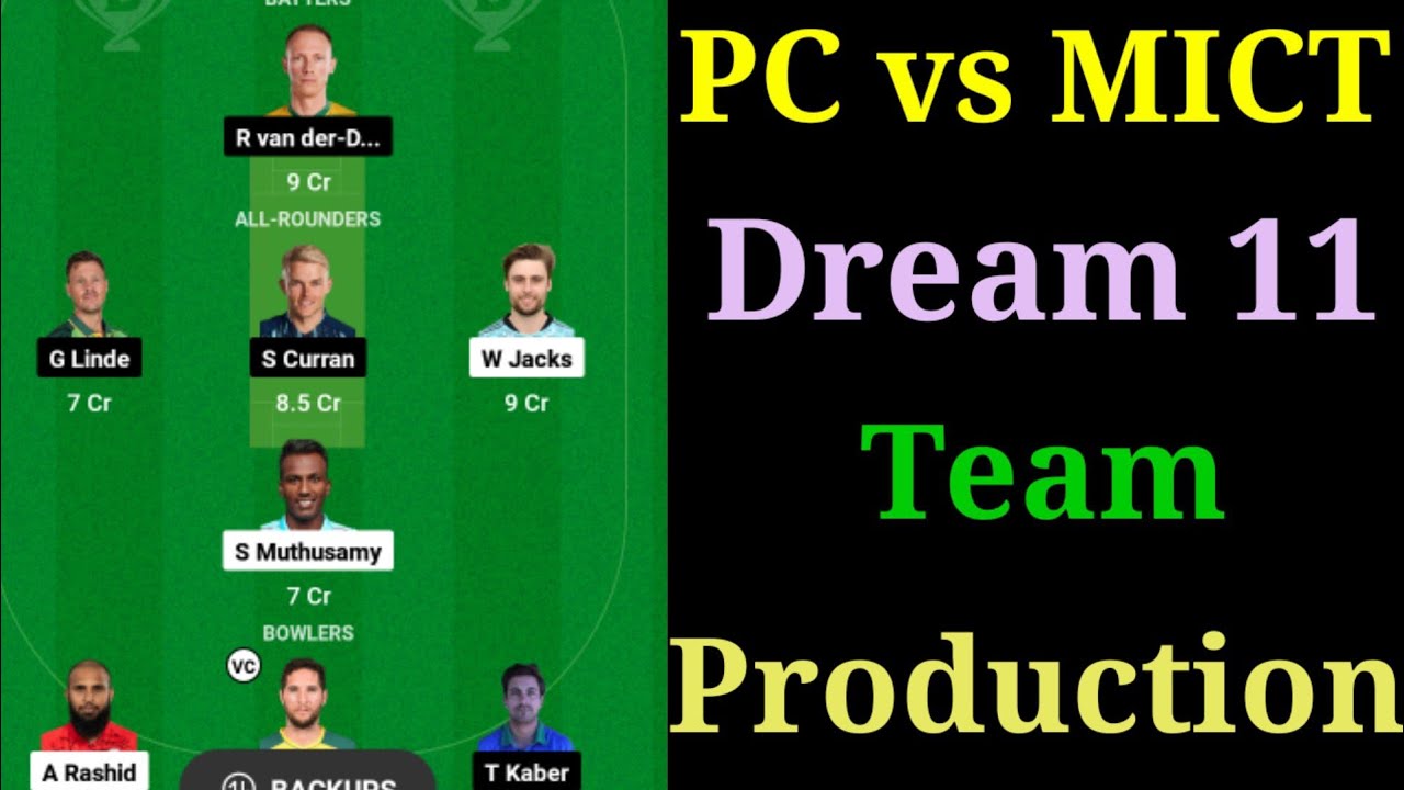 PC vs MICT Dream 11 Team || PC vs MICT Dream 11 Team Production Today ...