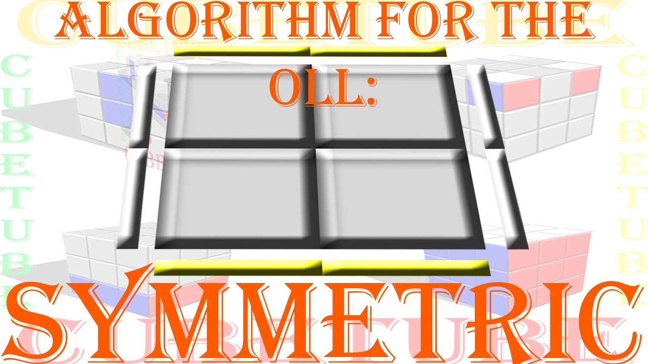 OLL: Symmetric (2x2 ORTEGA Method) - YouTube