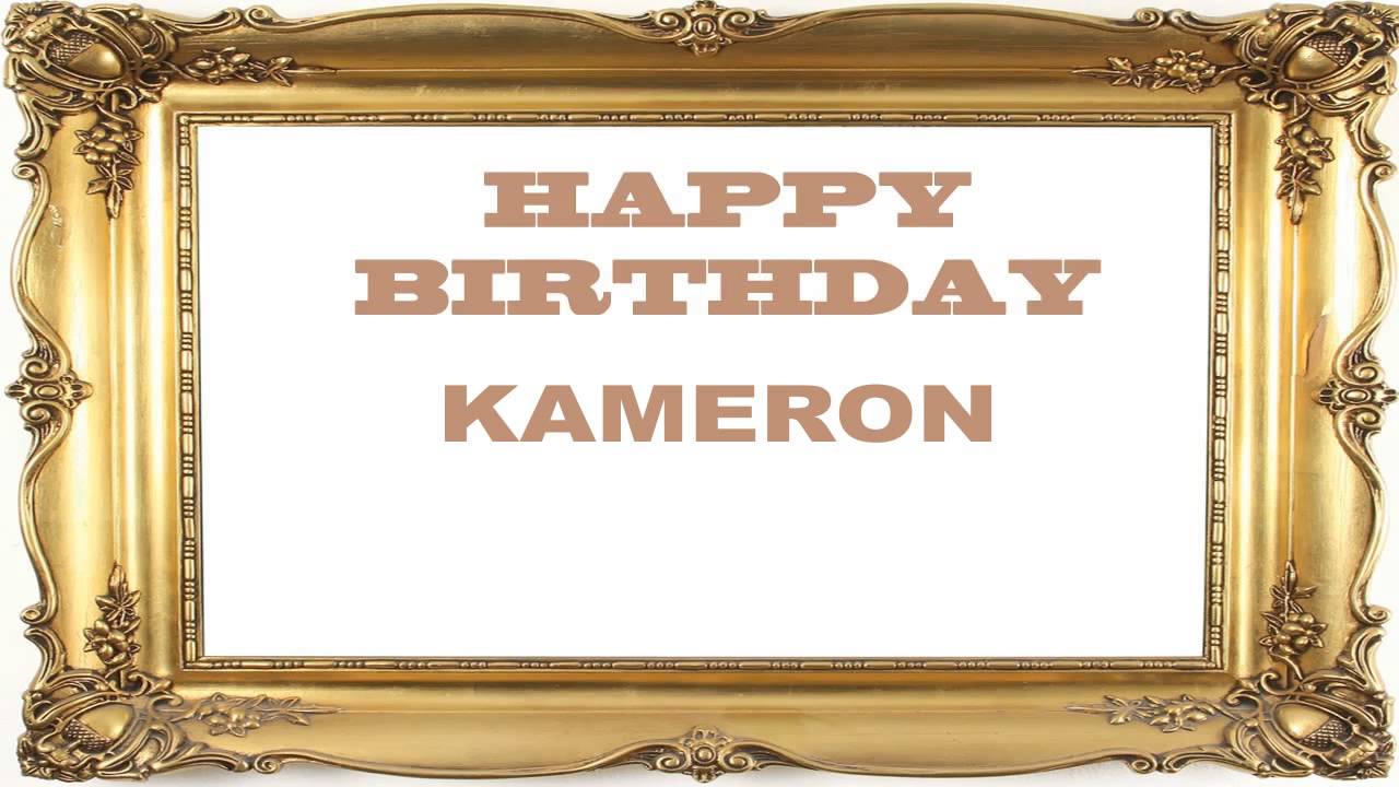 Kameron Birthday Postcards & Postales - Happy Birthday - YouTube