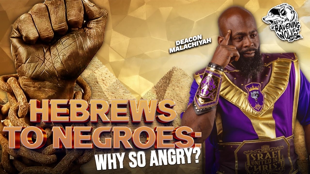 RAVENING WOLVES RADIO SHOW: Episode 57 - Hebrews to Negroes, Why So ...