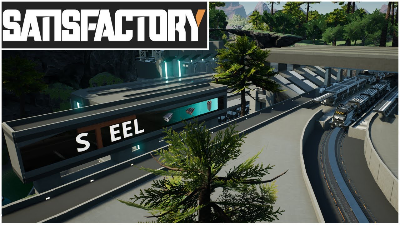 Satisfactory Showcase - Steel Facility - Train Fed. - YouTube