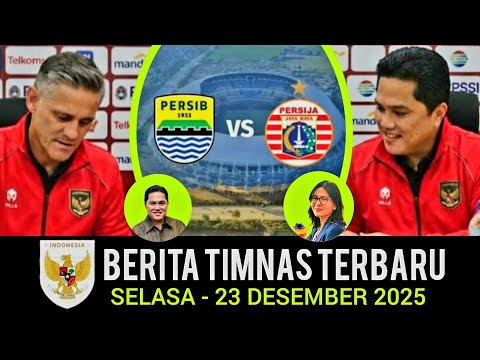 🔴 Berita Timnas ~ SELASA 23 DESEMBER 2025 ~ Timnas Indonesia Terbaru Hari Ini