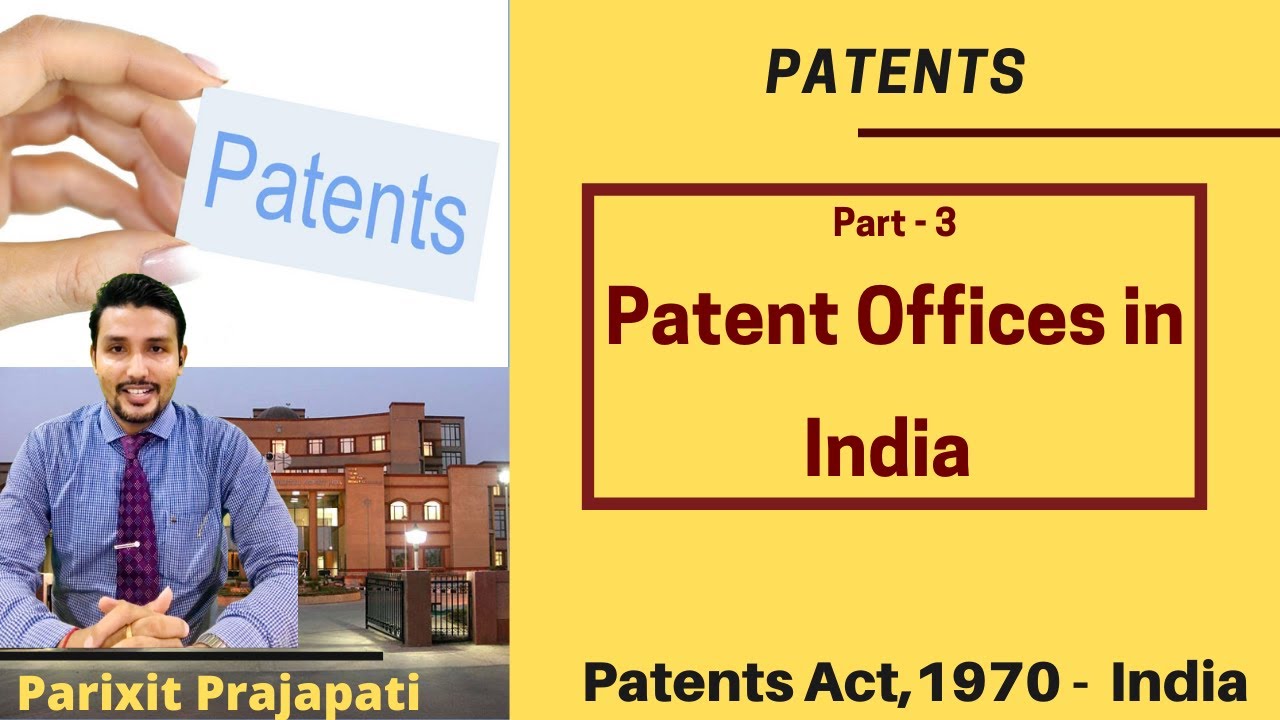 Patents Part 3 Patent offices in India - YouTube