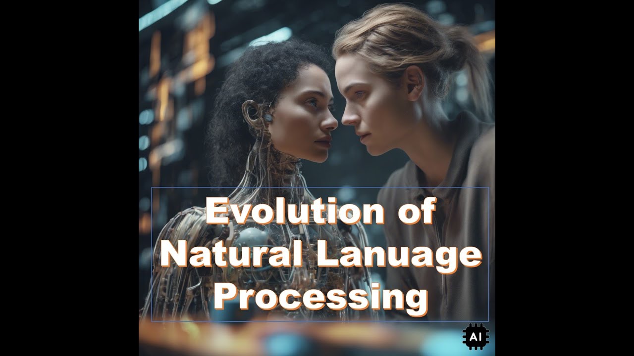 Evolution of Natural Language Processing - YouTube