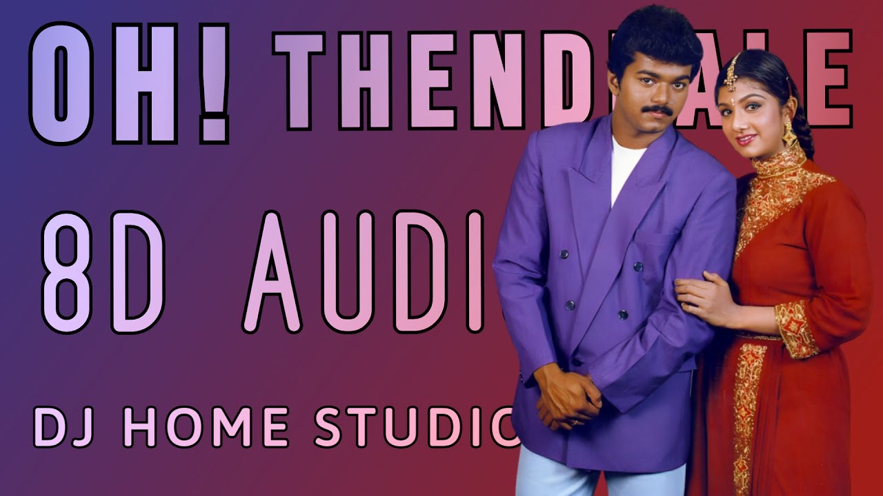 OH! THENDRALE | ENDRENDRUM KADHAL | MANOJ BHATNAGAR | VAIRAMUTHU | 8D ...