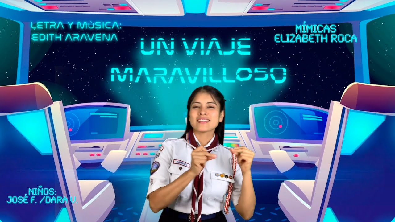 Un viaje Maravilloso - Canto Tema #diadelaventurero - YouTube