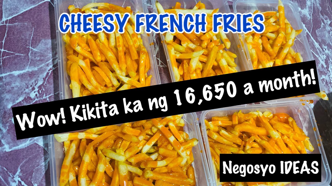 CHEESY FRENCH FRIES | NEGOSYO IDEAS | FOOD TURNED BUSINESS - YouTube