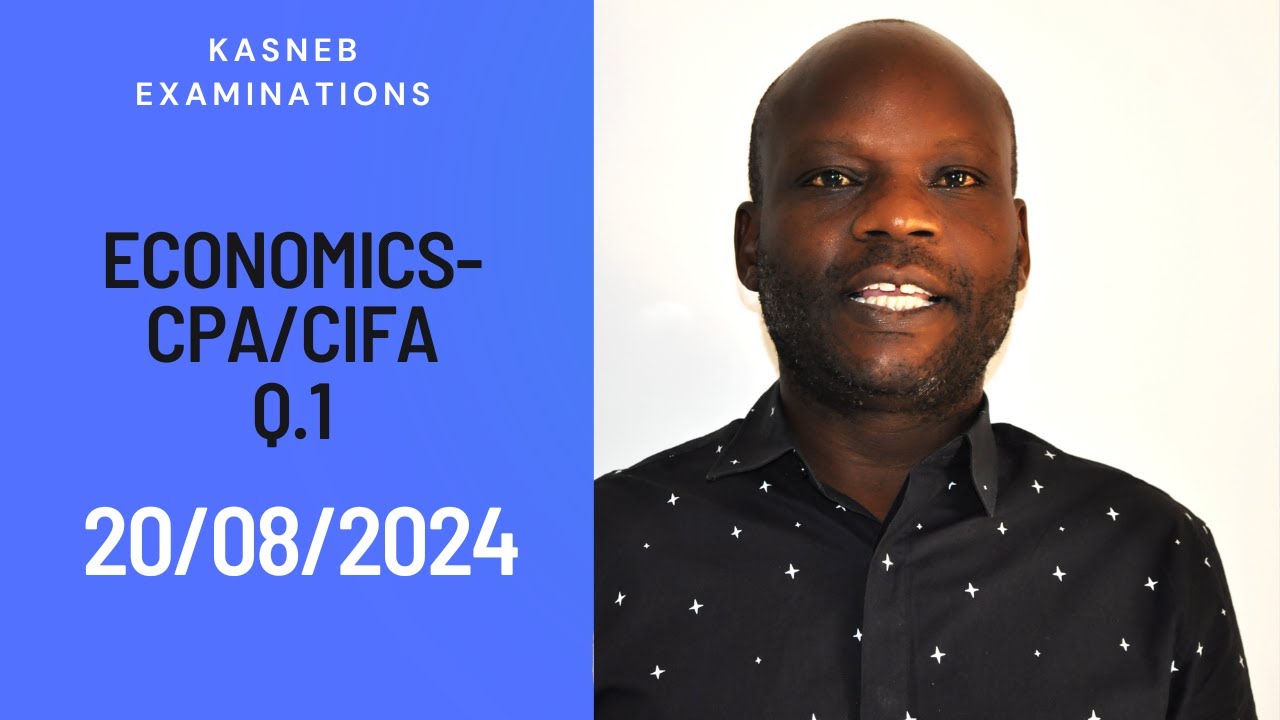 Economics-CPA-CIFA(KASNEB)-20/08/2024||Past Mathematics Examination ...