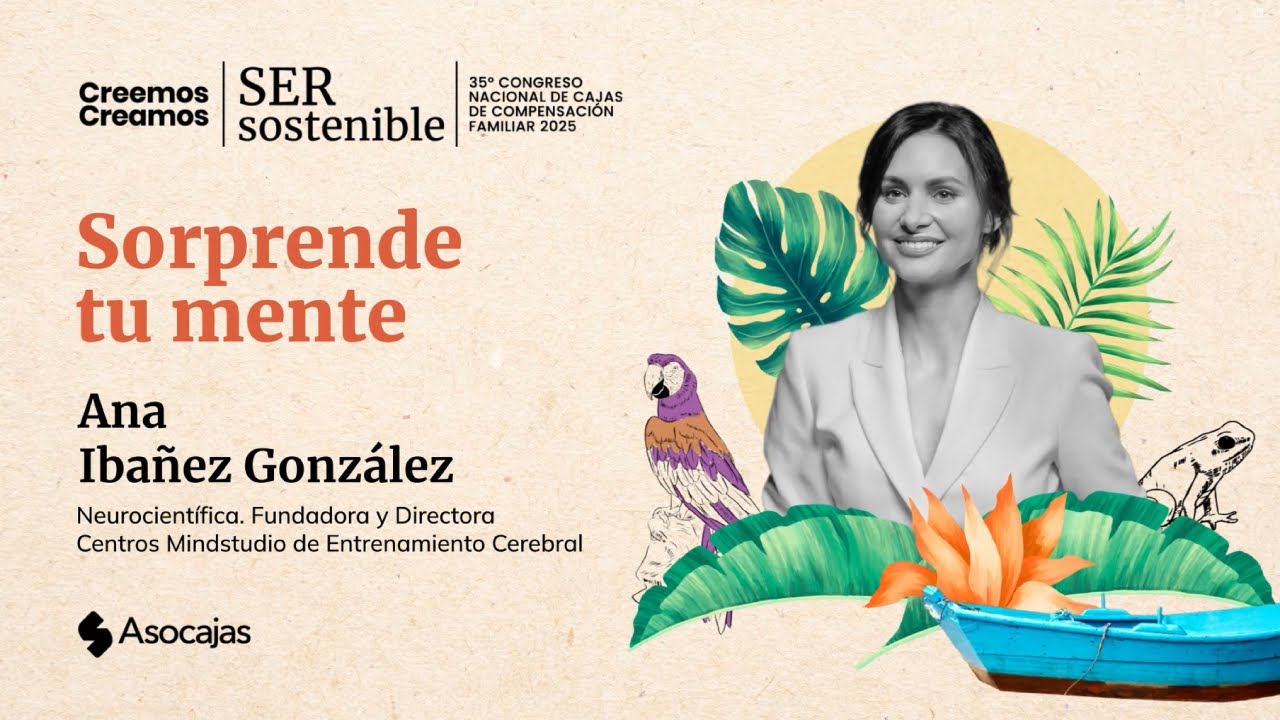 35° Congreso Asocajas | Panel Sorprende a tu mente - Ana Ibáñez - YouTube
