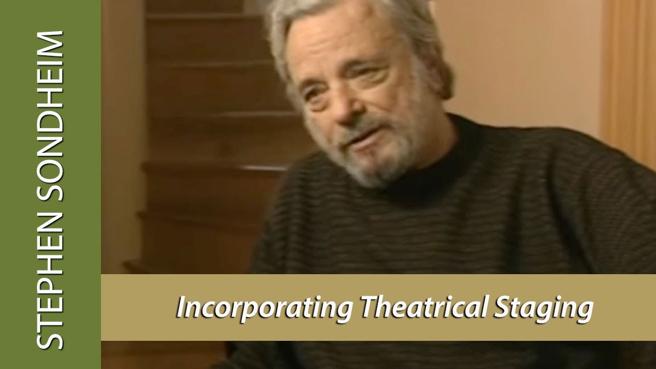 Stephen Sondheim Discusses Incorporating Theatrical Staging in His Work ...
