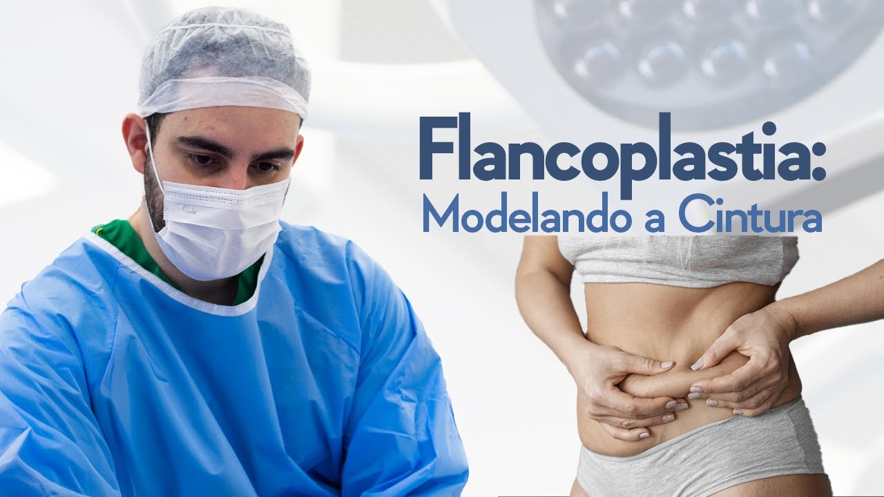 Flancoplastia: saiba mais sobre esse procedimento para afinar a cintura ...