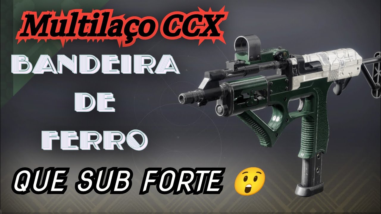 Destiny 2 Testando a Sud da Bandeira (Multilaço CCX) Muito Forte 😲 Bora ...