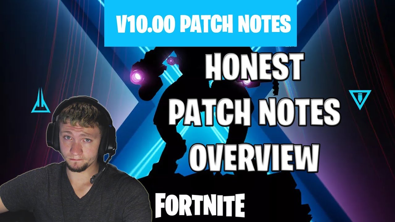 HONEST PATCH NOTES REVIEW for FORTNITE SEASON X - YouTube