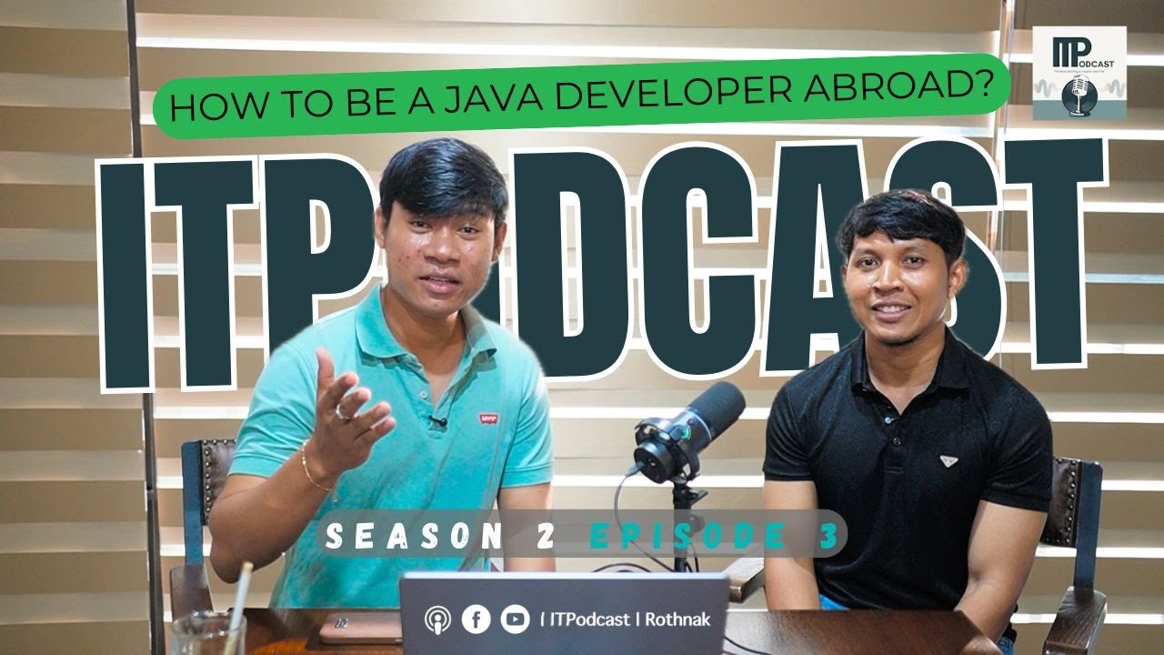 How to become a Java Developer Abroad - Piseth Java School - IT Podcast S2 EP3 - YouTube
