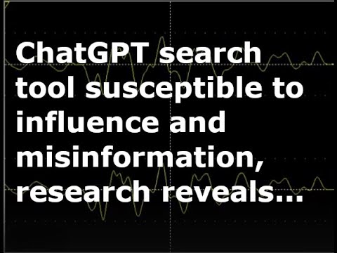ChatGPT's search functionality is vulnerable to deception and ...