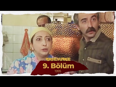 İnce İnce Yasemince 1995 9. Bölüm
