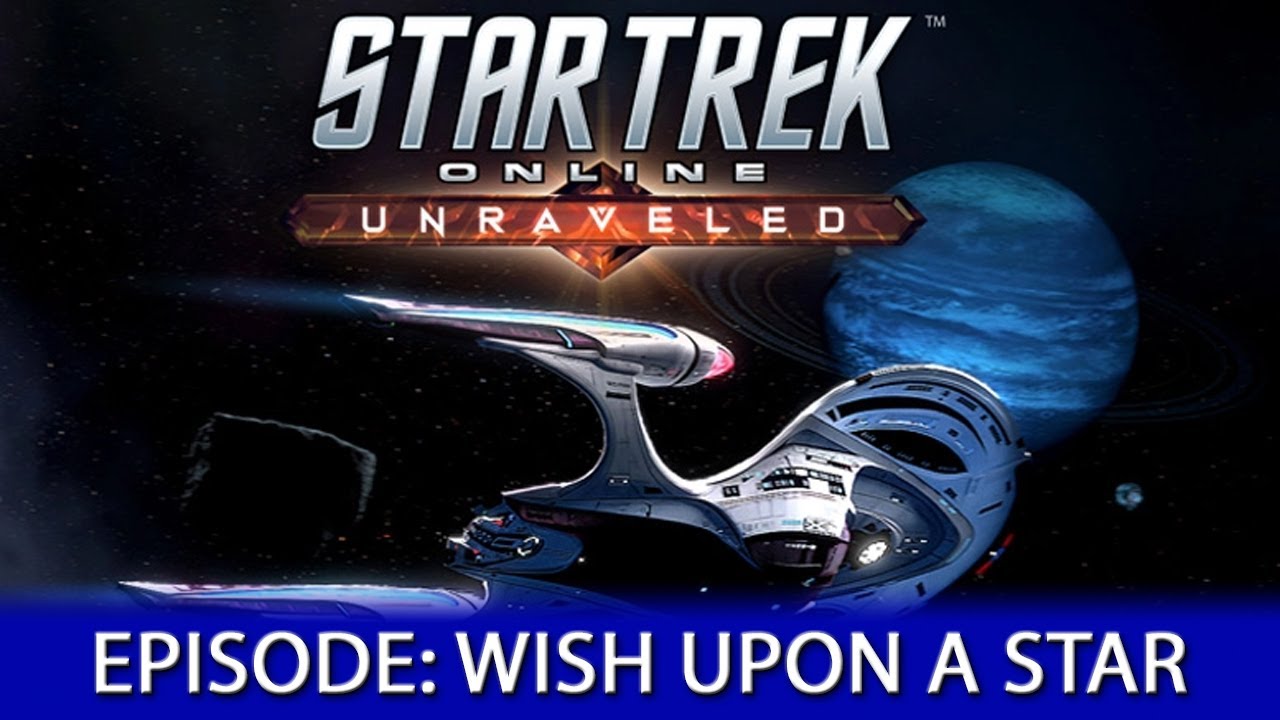Star Trek Online: Wish Upon A Star - YouTube