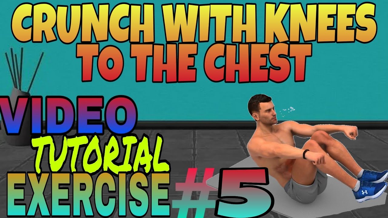 CRUNCH WITH KNEES TO THE CHEST.(VIDEO TUTORIAL) - YouTube