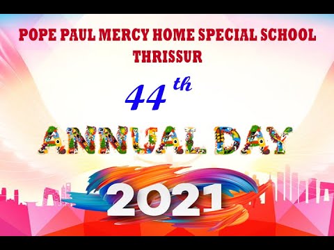 POPE PAUL MERCY HOME, THRISSUR - 44 th ANNUAL DAY CELEBRATION - YouTube