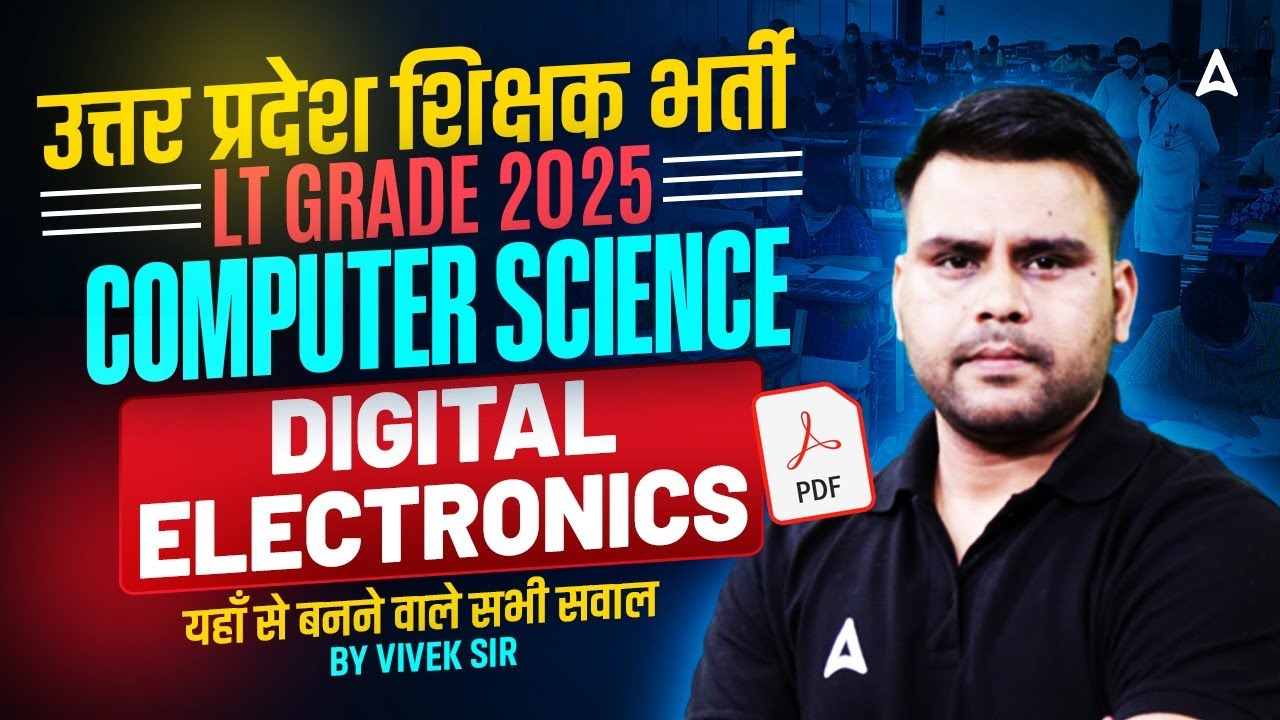 LT Grade 2025 Computer Science | Digital Electronics Important ...