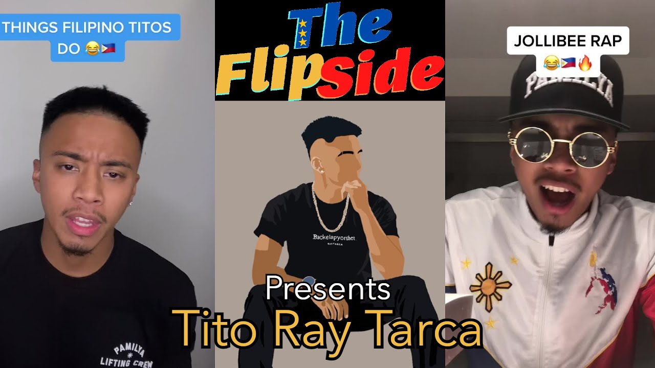The Flip Side | The Funniest Filipino Rapper On Tiktok | Tito Ray Tarca ...