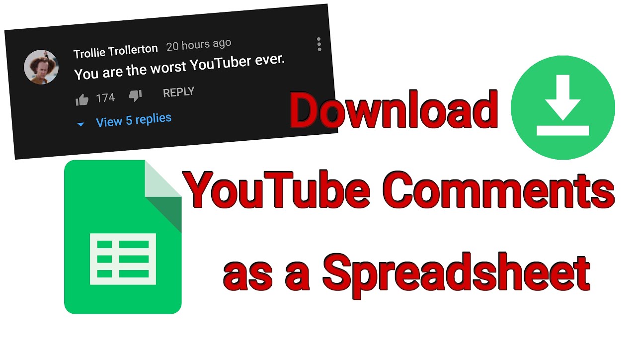 Download YouTube Comments as a Spreadsheet - YouTube