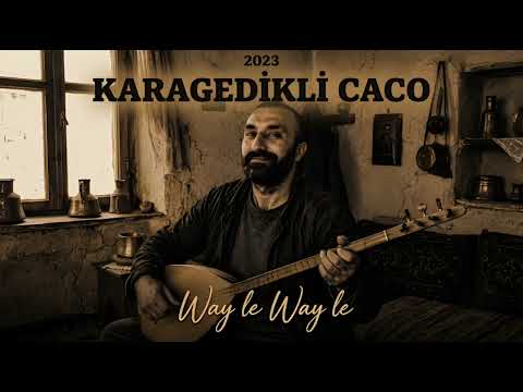 Karagedikli Caco - Way Le Way Le ( 2026 ) #kargediklicaco #vaylevayle