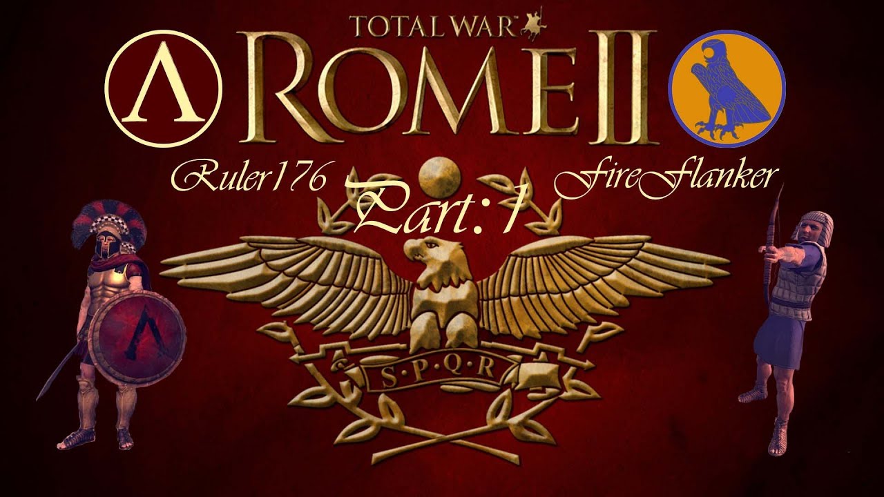 Let's Play Total War:Rome 2 Part 1 (co-op campaign) - YouTube