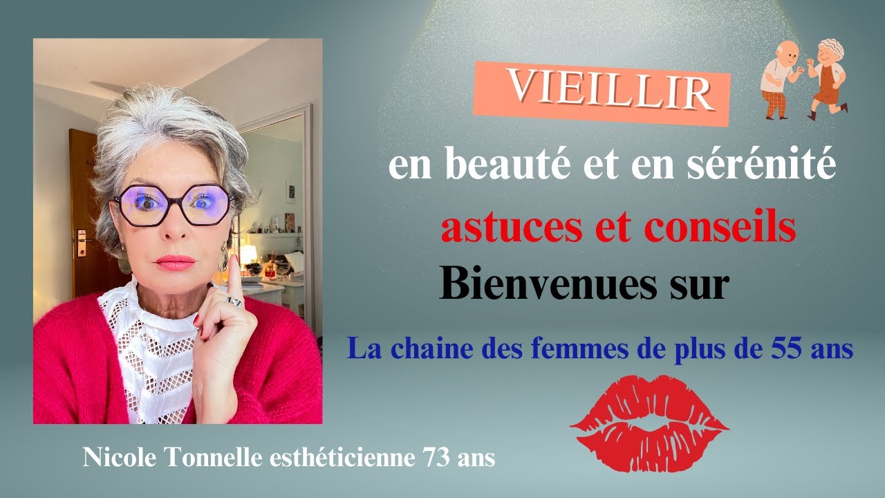 Plus de 65 ans/ Vieillir en beauté et en sérénité. - YouTube