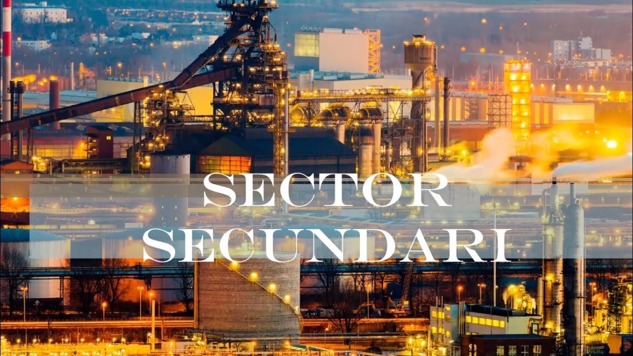 Tema 9 - Sector Secundari - YouTube