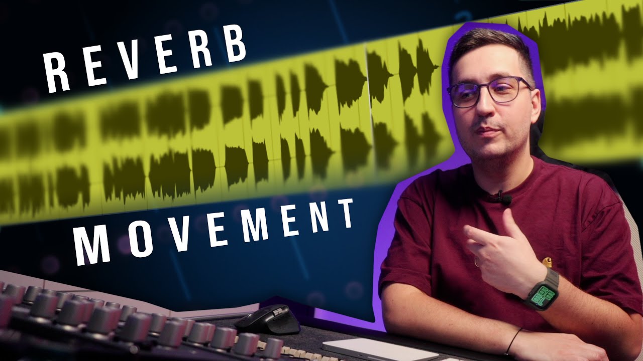 Mixing with Reverb : How to Create Movement ( Tutorial ) - YouTube