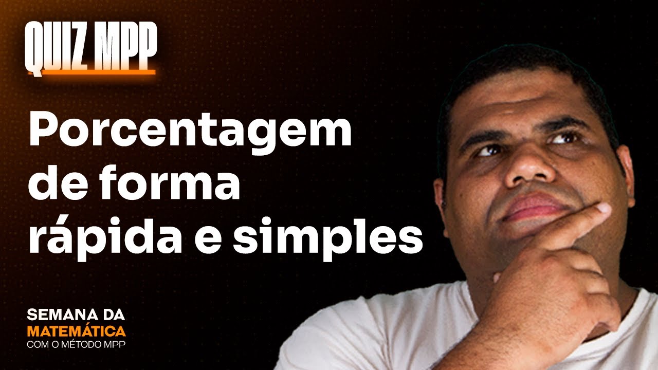 porcentagem-de-forma-r-pida-e-simples-quiz-mpp-youtube