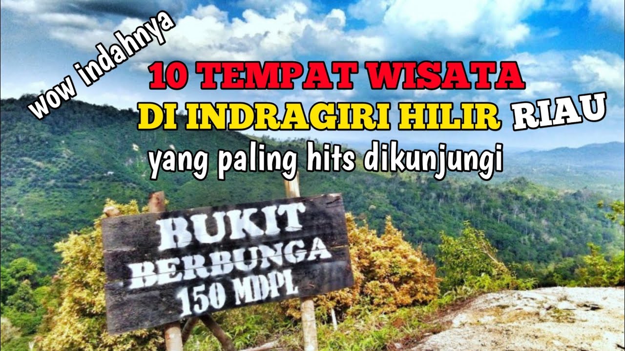 10 TEMPAT WISATA INDRAGIRI HILIR || WISATA RIAU TERBARU - YouTube