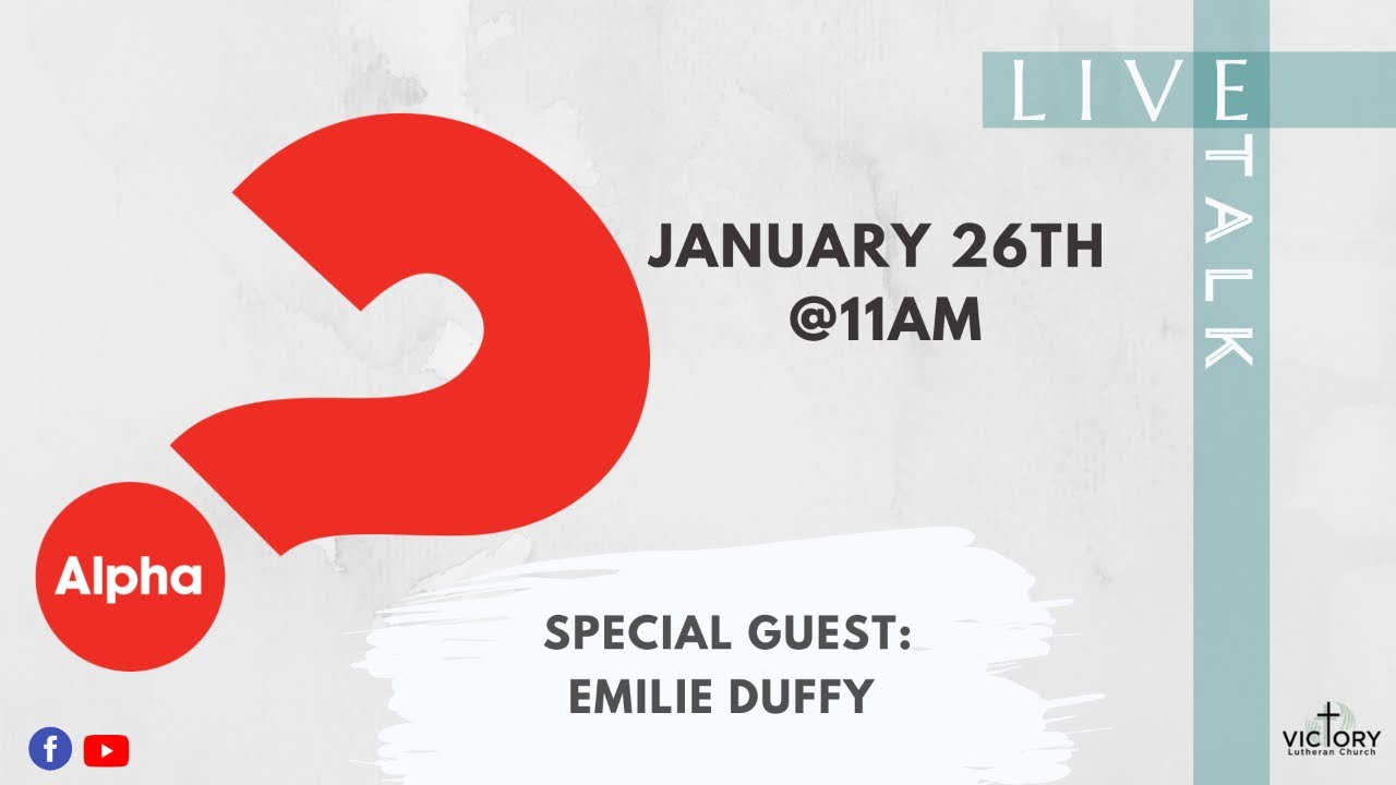 LIVE-TALK WITH VICTORY - ALPHA - Wed, JANUARY 26 @ 11am - YouTube