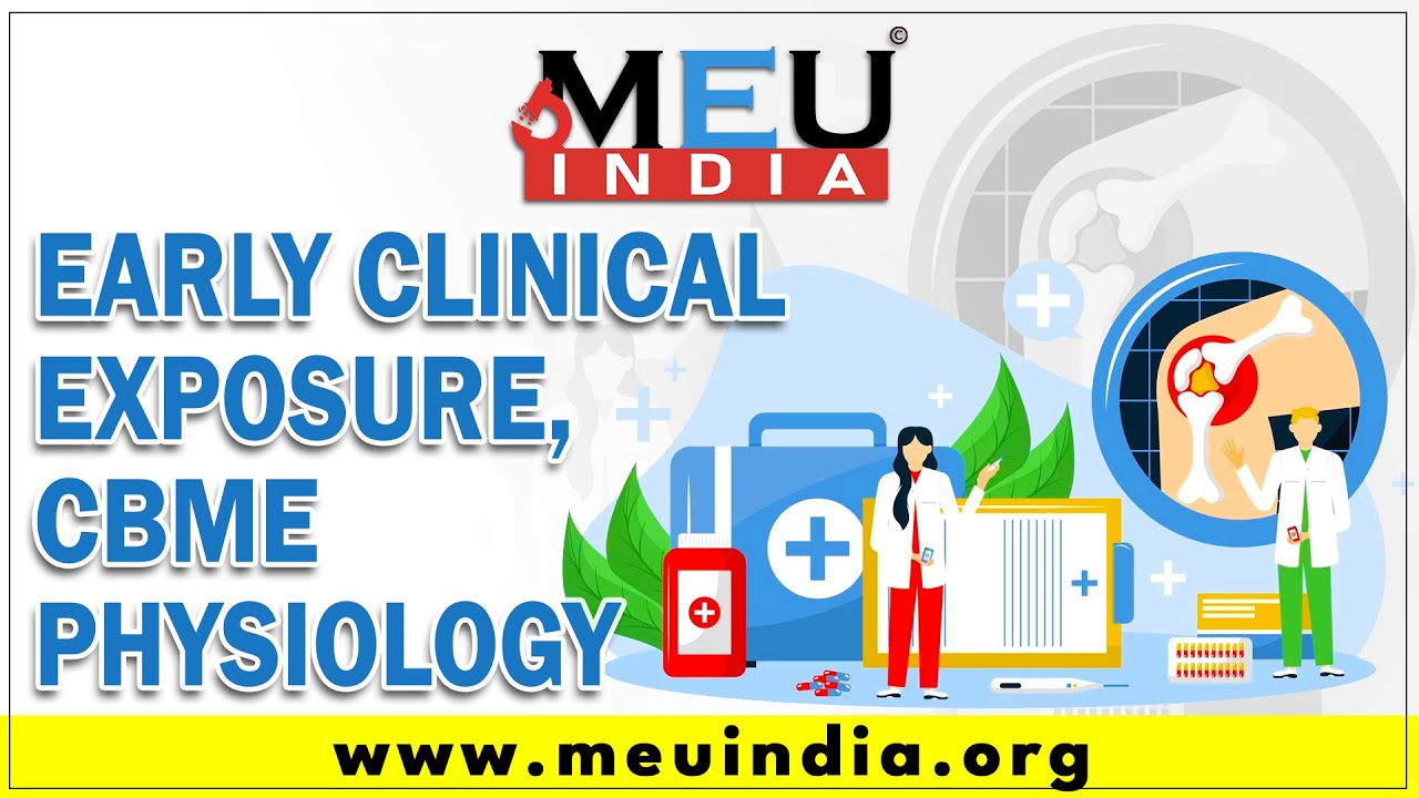 Early Clinical Exposure, CBME Physiology - YouTube