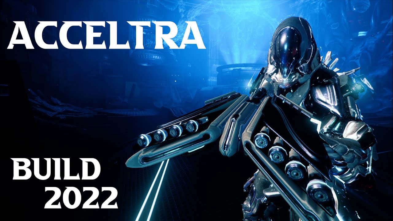 Acceltra Build 2022 | Warframe Builds | #warframe - YouTube