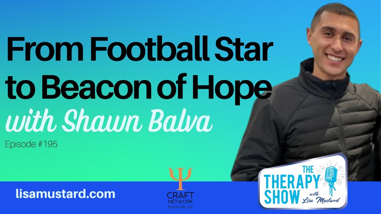 From Football Star to Beacon of Hope with Shawn Balva - YouTube