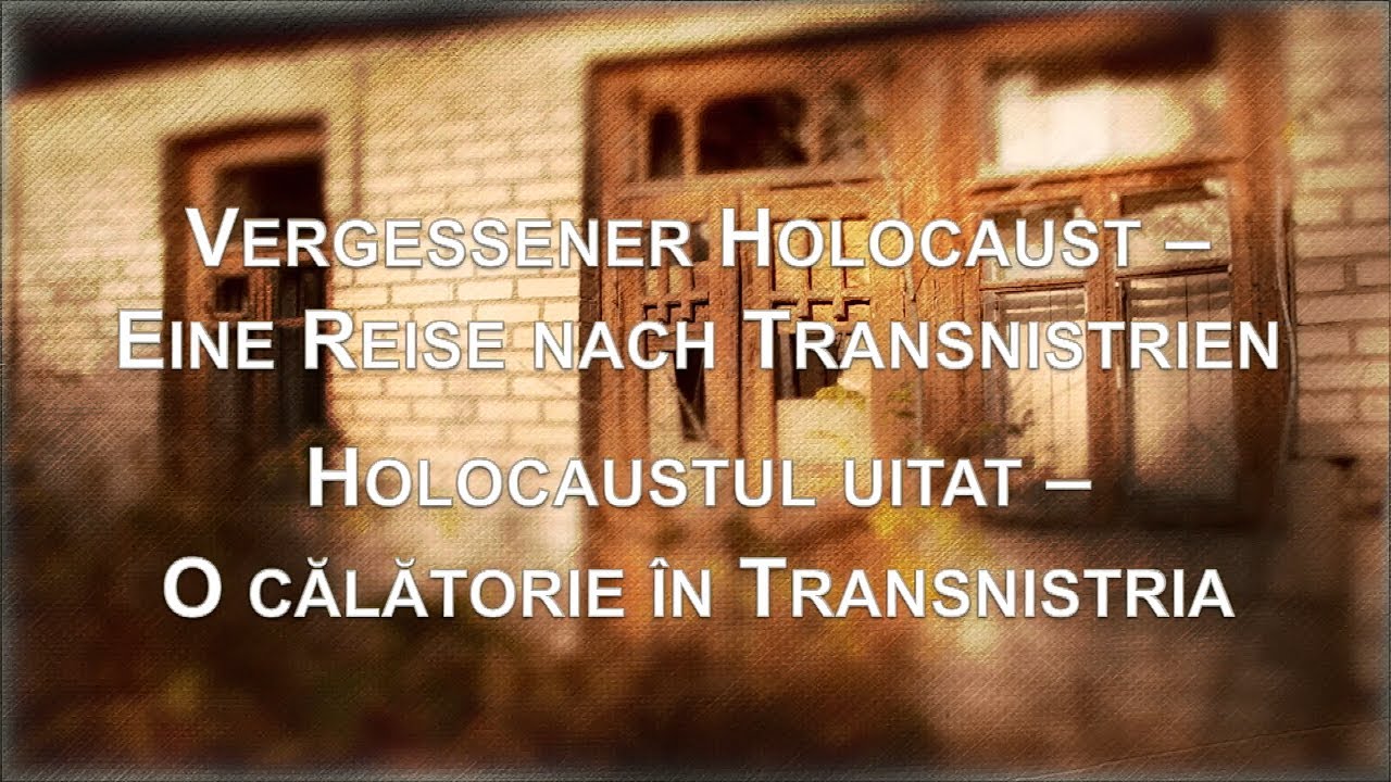 Holocaustul uitat – O călătorie în Transnistria | (Documentary) - YouTube
