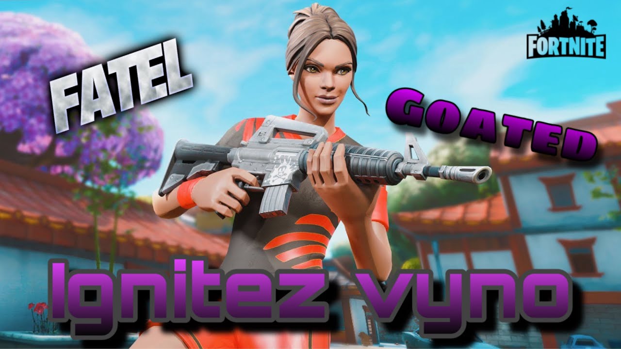 ignitez_vyno fortnite montage! - YouTube