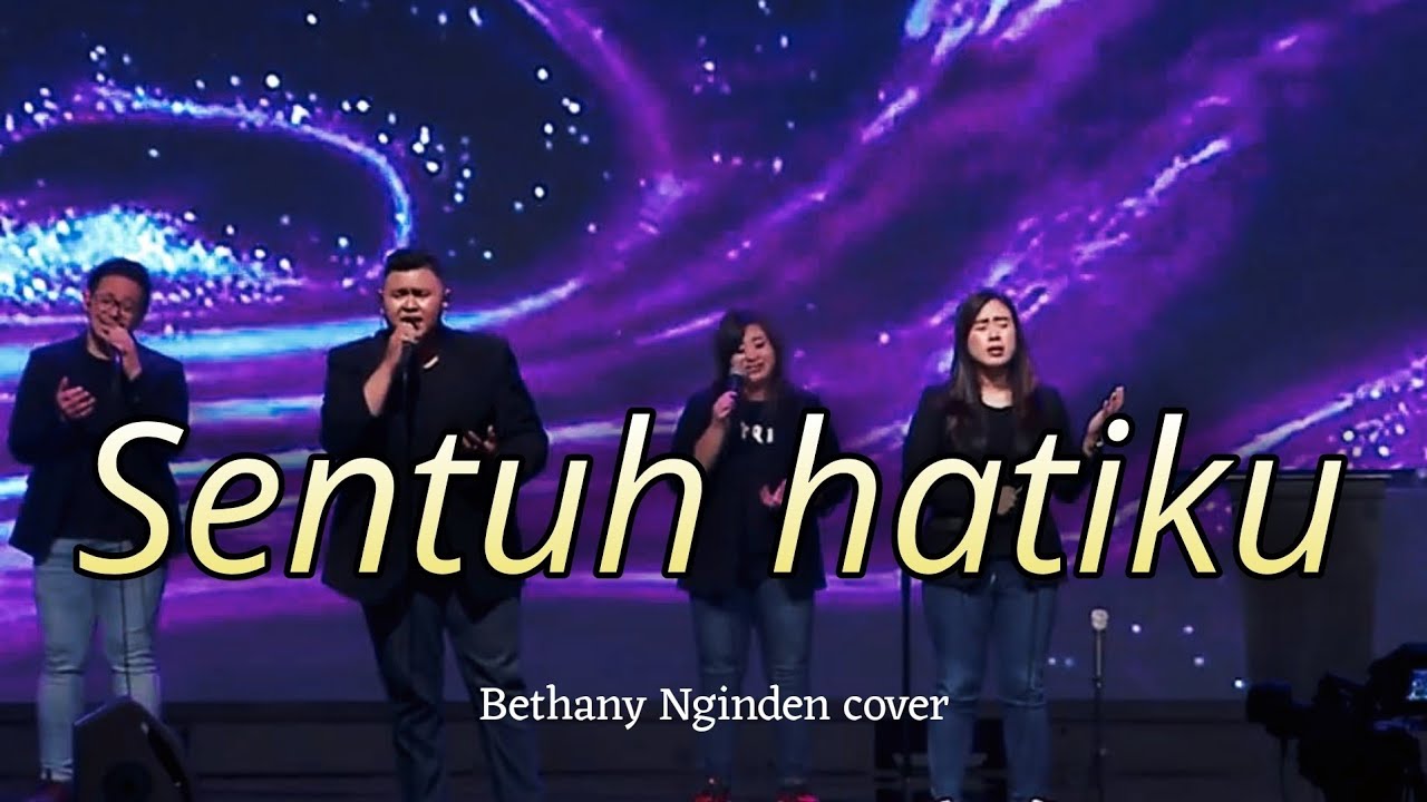 Sentuh Hatiku | Bethany Nginden cover - YouTube