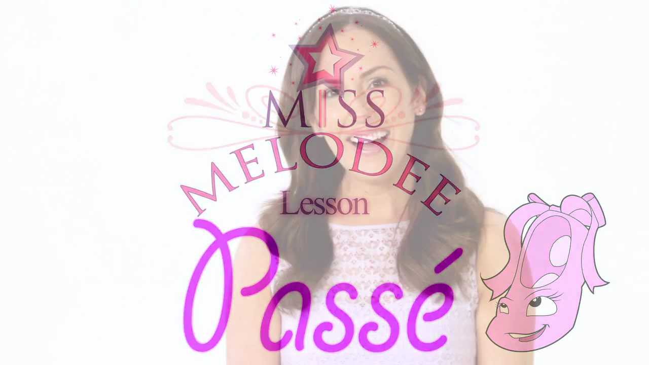Passé with Miss Melodee - YouTube